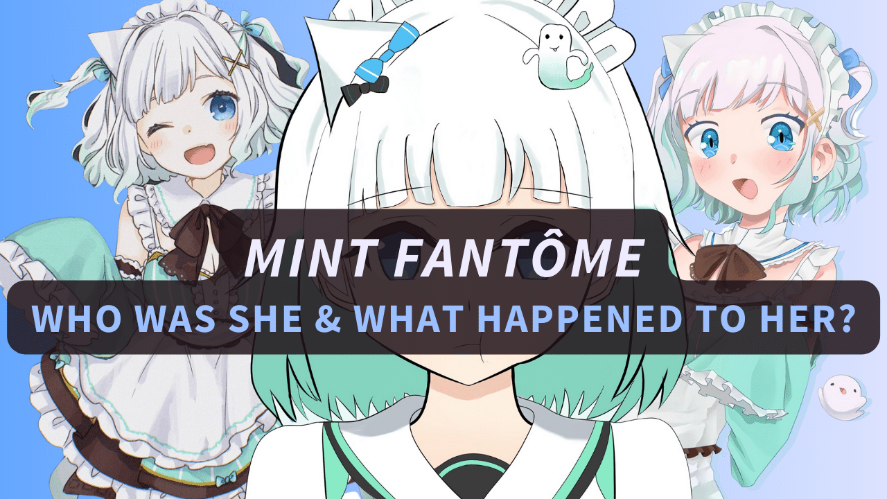 Who Was Mint Fantôme & What Happened To Her? - Dere★Project